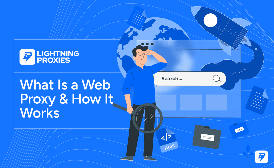 What Is a Web Proxy & How It Works